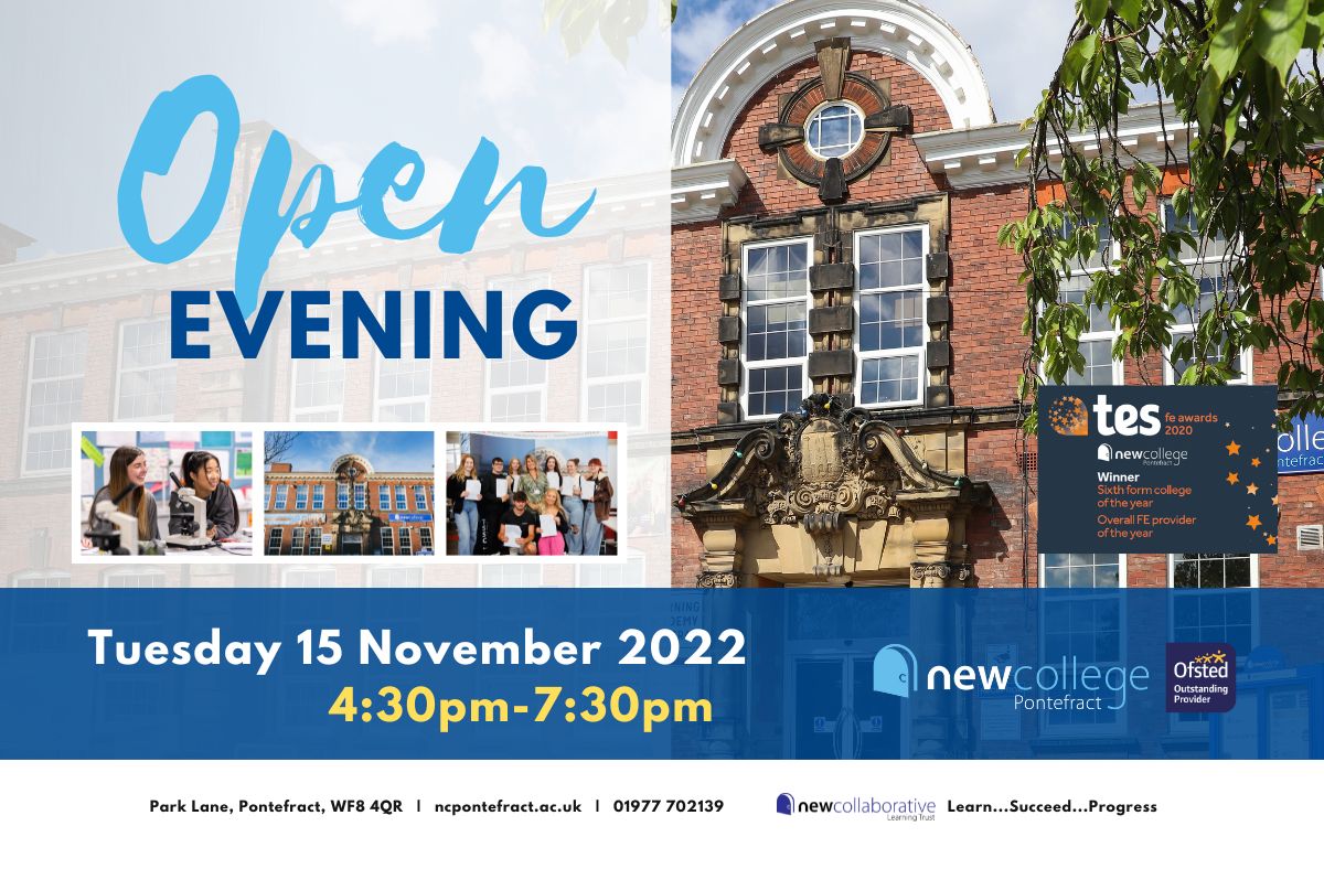 OPEN EVENING – Tuesday 15 November, 4:30-7:30pm : New College Pontefract